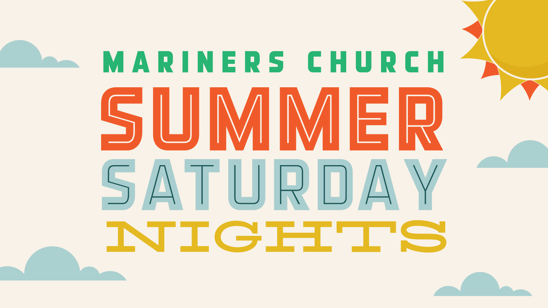 Summer Saturday Nights Kick Off — Mariners Church